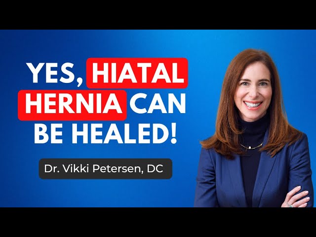 Yes, A Hiatal Hernia Can be Healed - Video