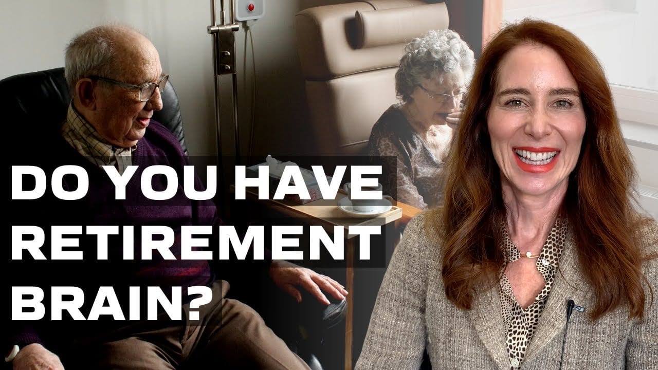 Do you have Retirement Brain?
