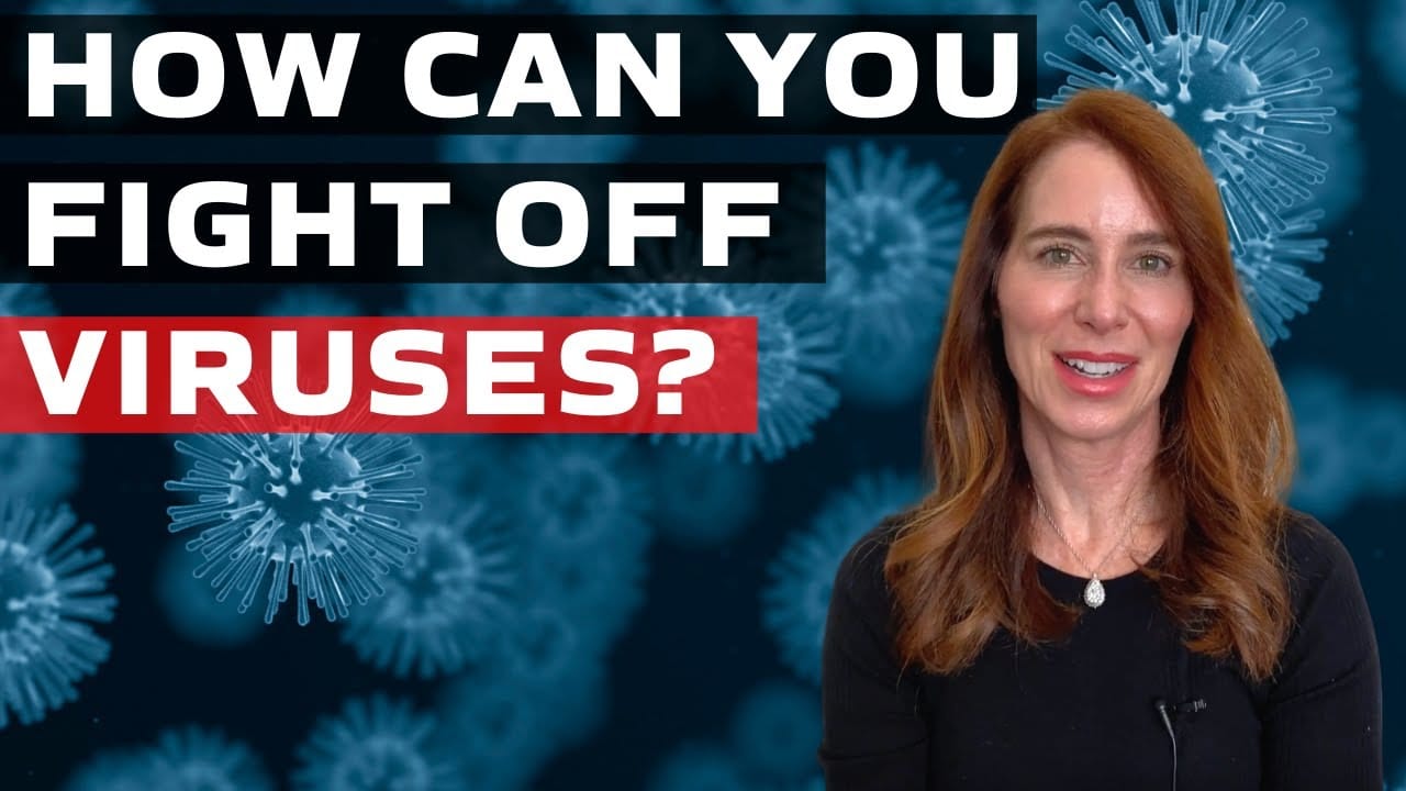 How can you fight off viruses?